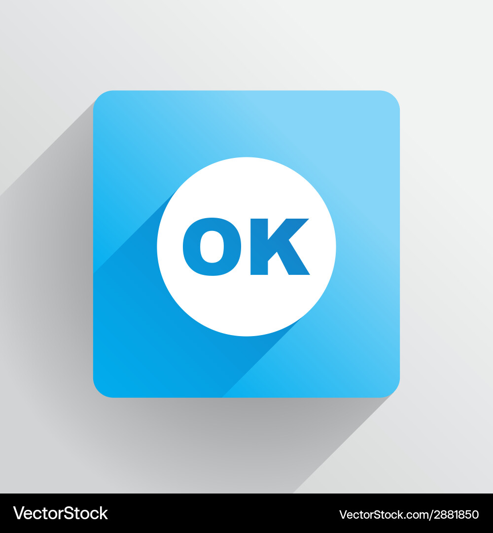 Flat OK Button Icon Royalty Free Vector Image - VectorStock