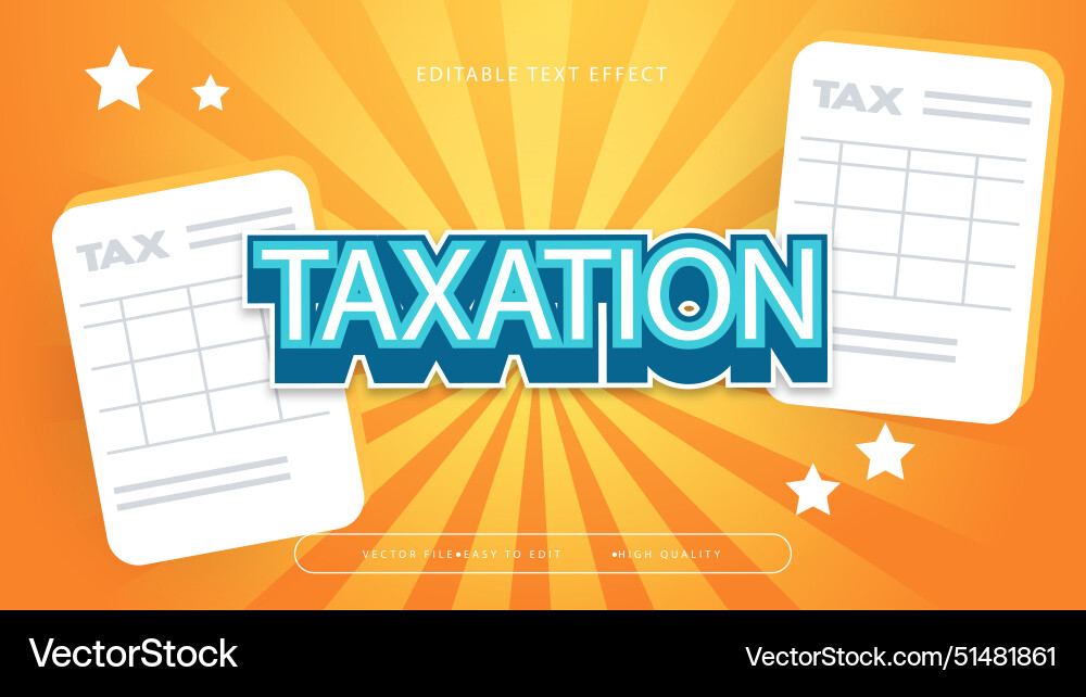 Blue white and orange taxation 3d editable text Vector Image