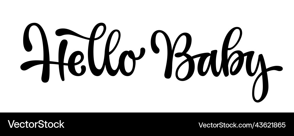 Calligraphy text - hello baby lettering design Vector Image
