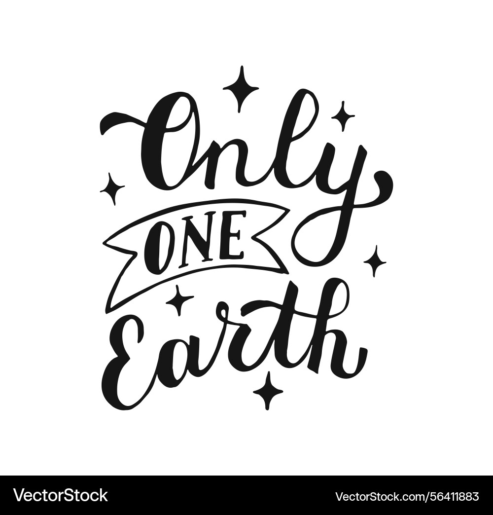 Only one earth hand drawn calligraphy lettering Vector Image