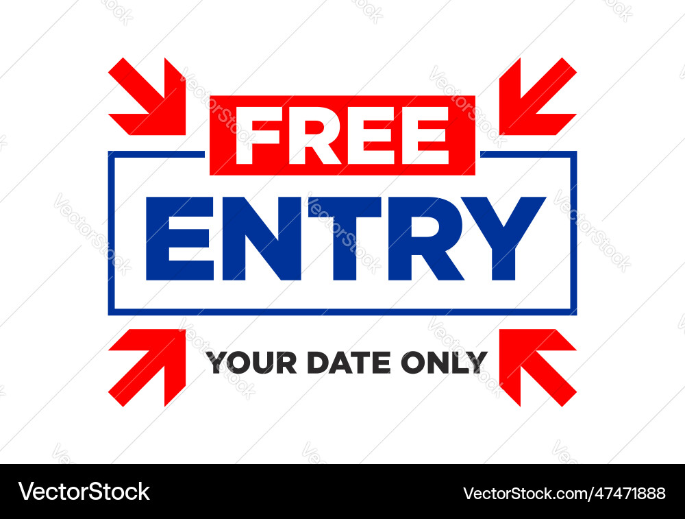 Free entry sticker Royalty Free Vector Image - VectorStock