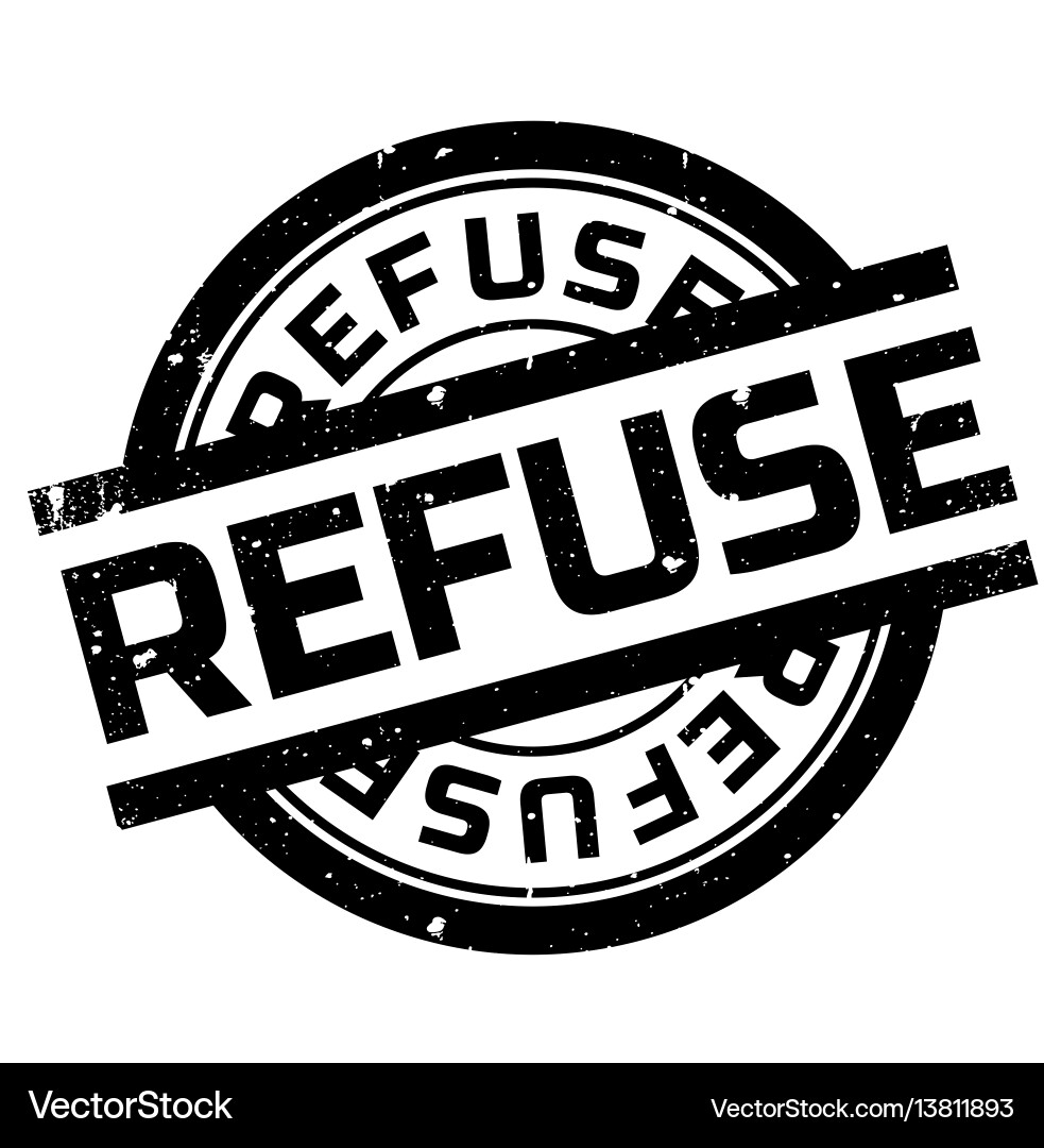Refuse rubber stamp Royalty Free Vector Image - VectorStock
