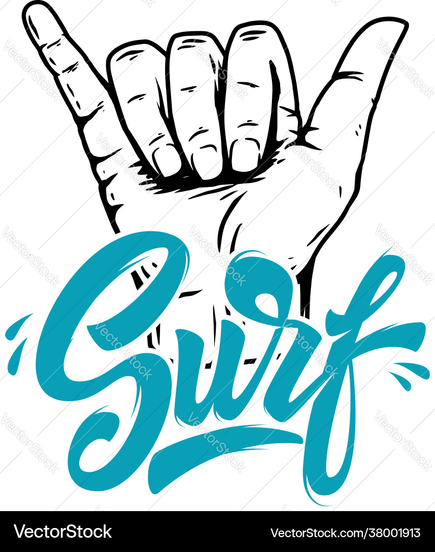 Surf human hand with shaka sign design element Vector Image