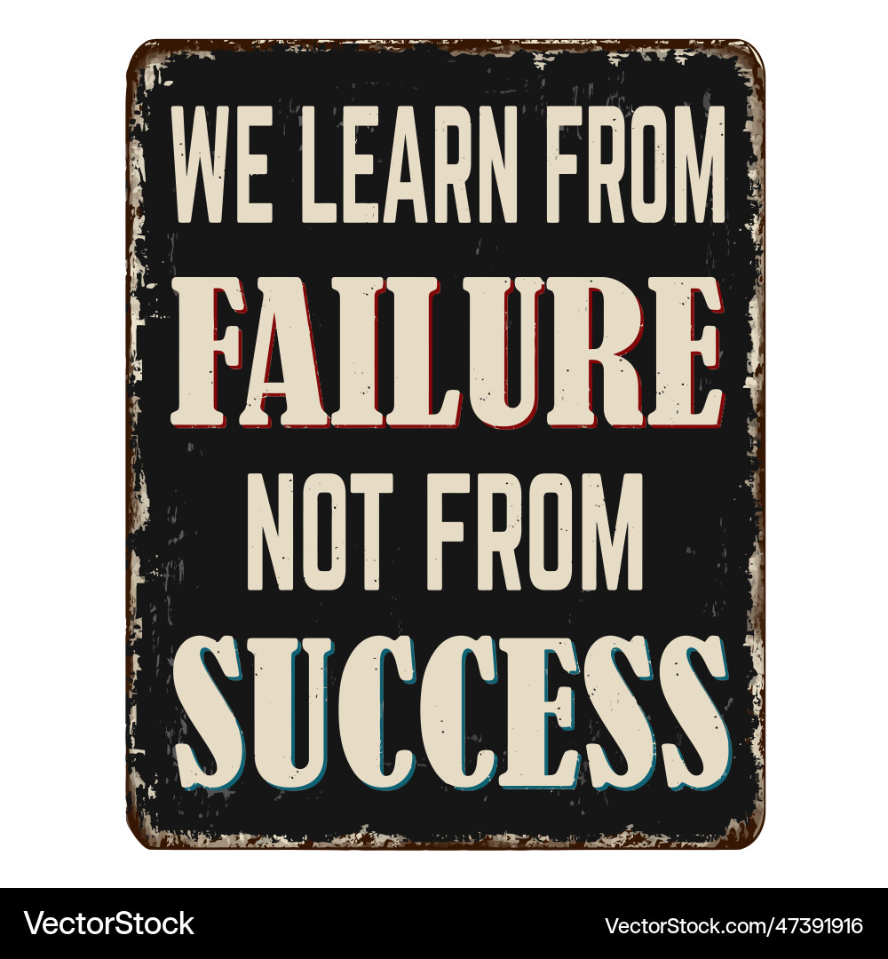 We learn from failure not success vintage Vector Image