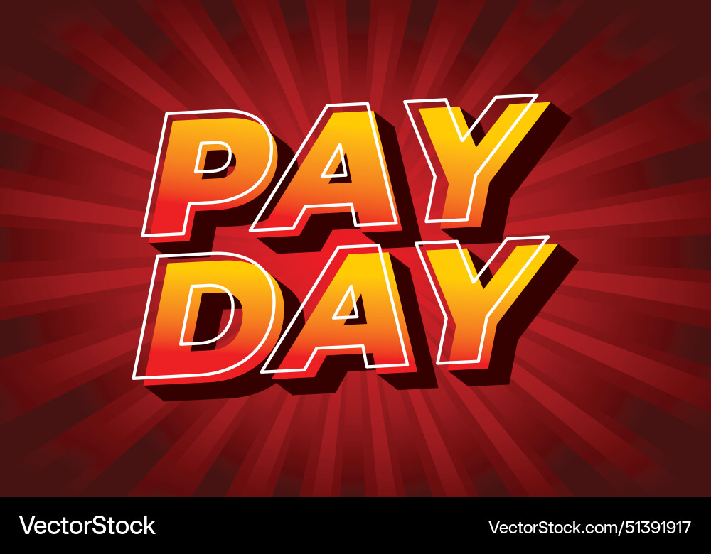 Payday text effect in 3d style with good colors Vector Image