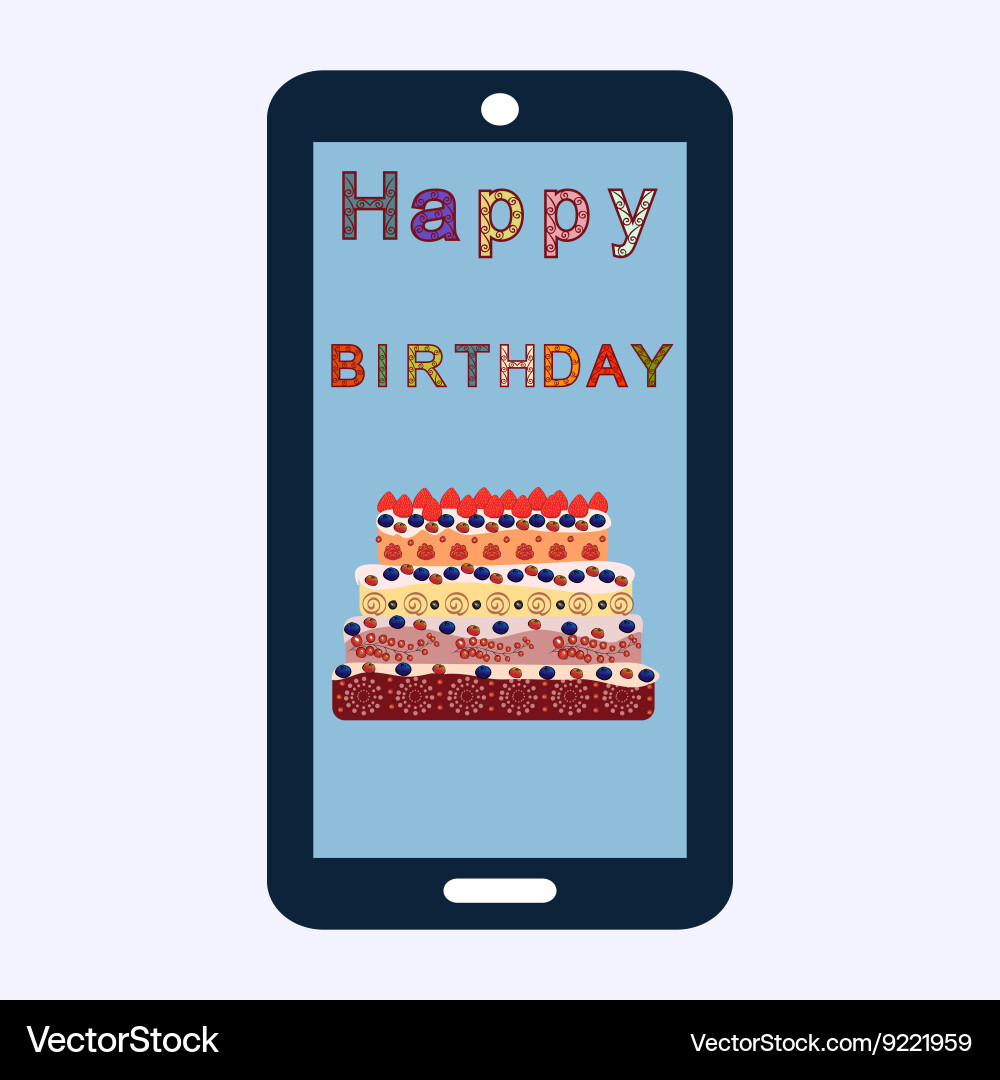 Happy birthday cake greetings smartphone Vector Image