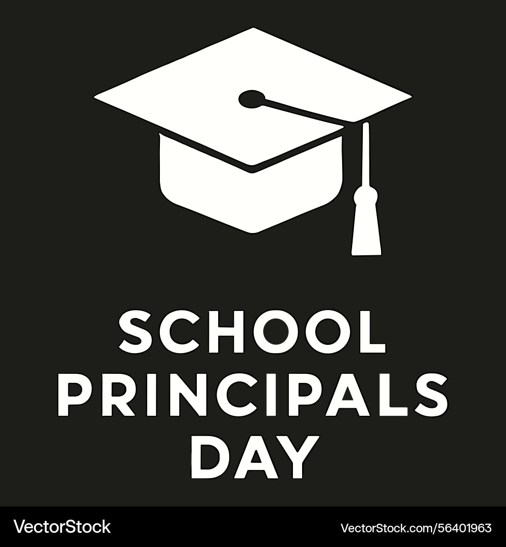 School principals day with a graduation cap Vector Image