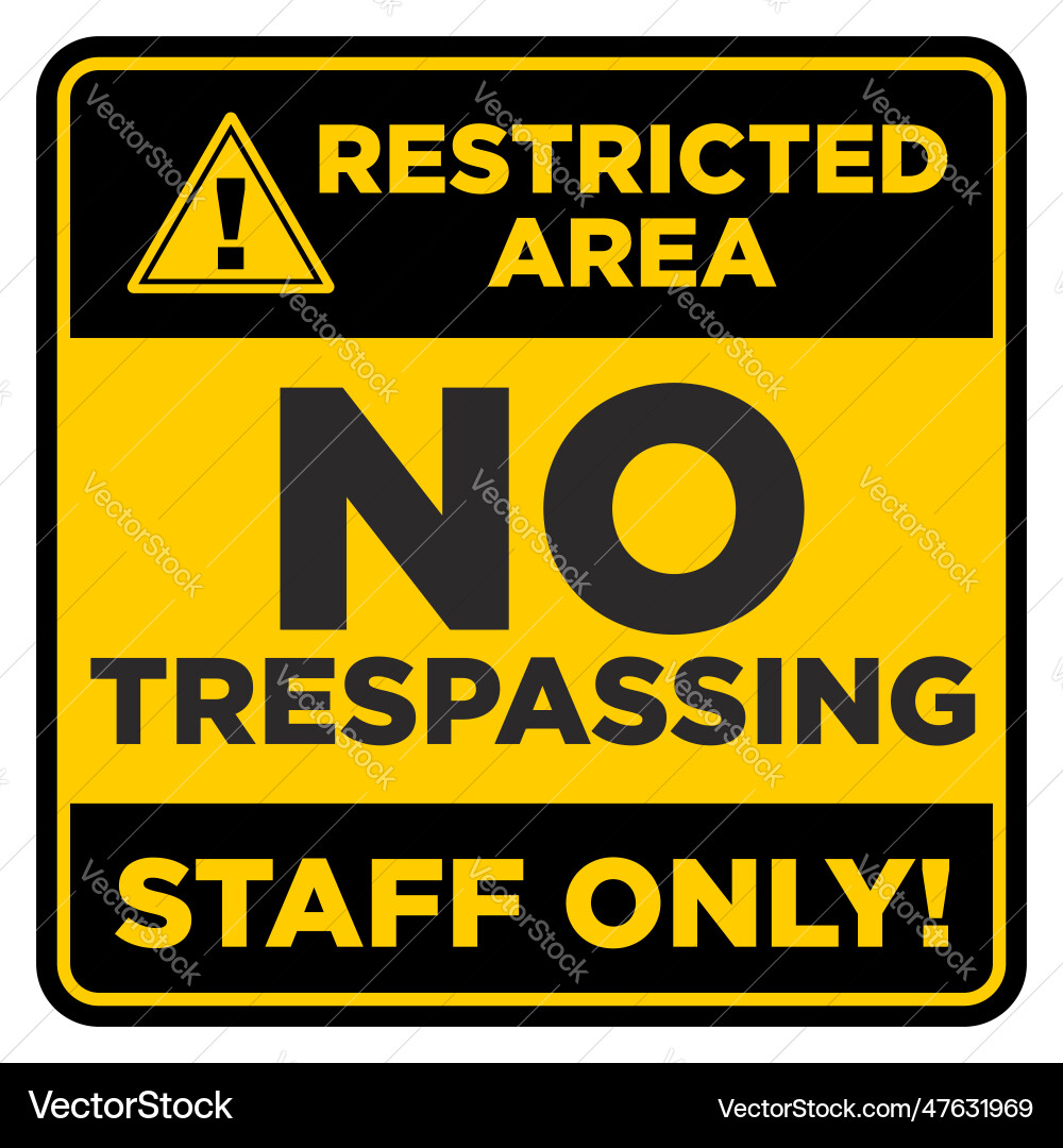 Restricted area square sign Royalty Free Vector Image