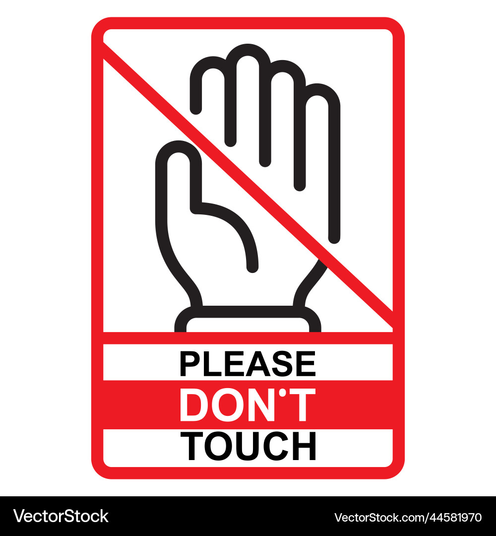 Please do not touch hand icon stop or forbidden Vector Image