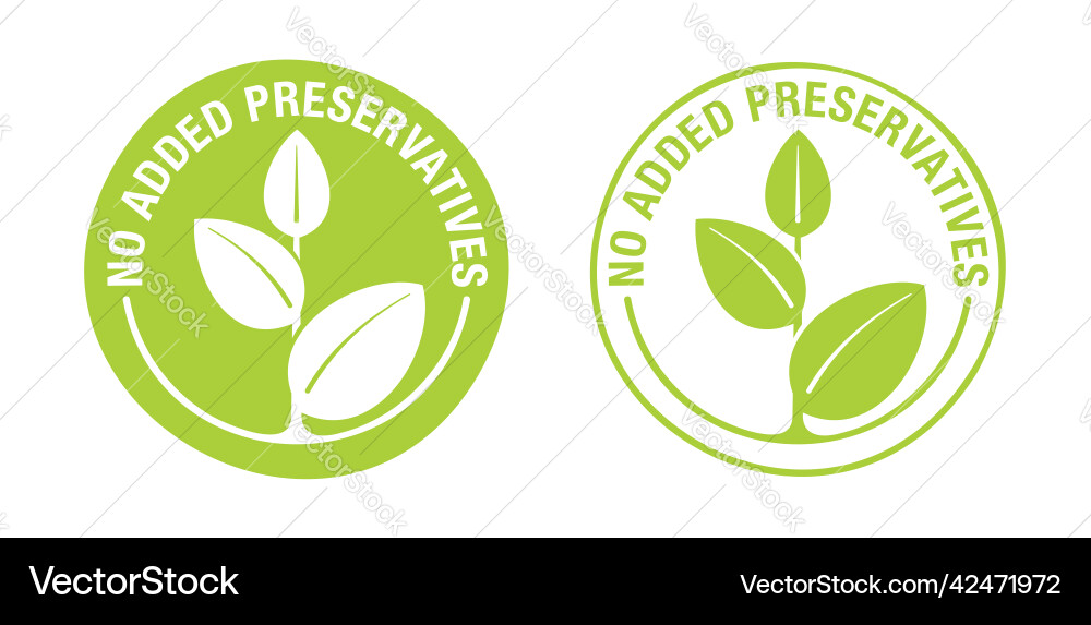 No added preservatives eco-friendly sign Vector Image