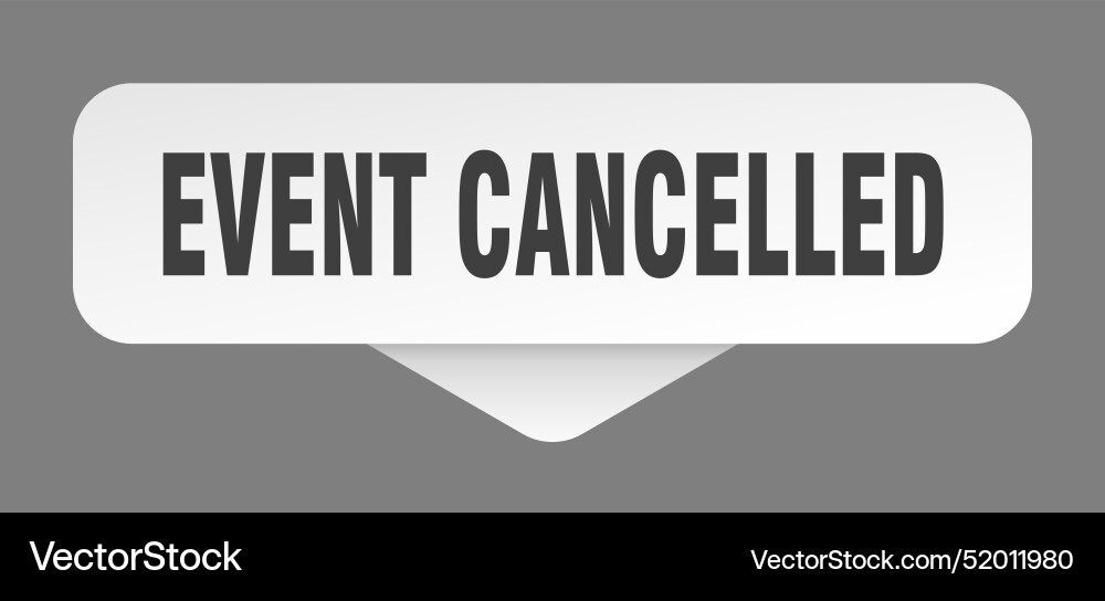 Event cancelled sticker sign Royalty Free Vector Image