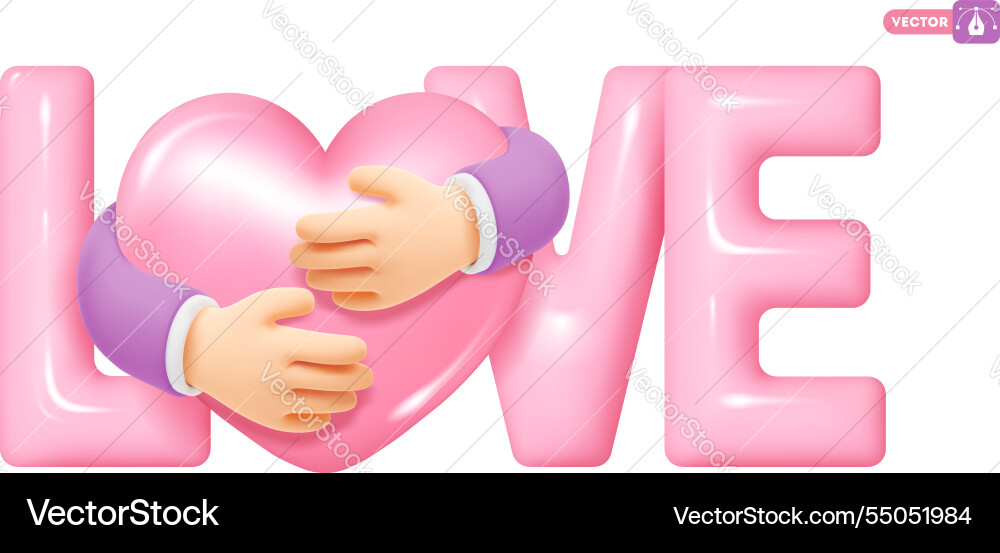3d letters love with hands hugging heart Vector Image
