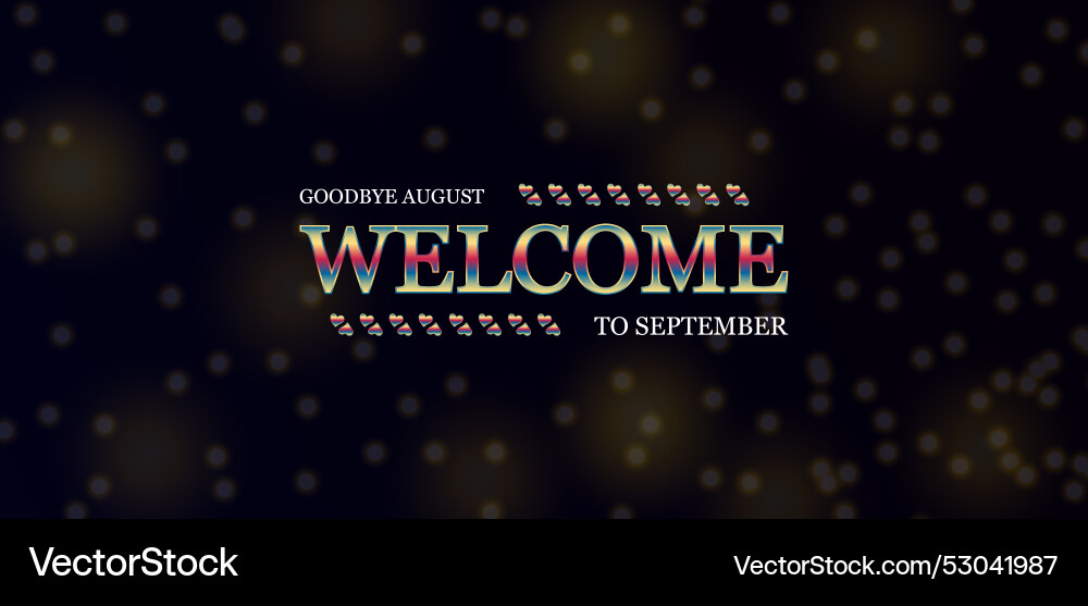 Welcoming september a new beginning as august Vector Image