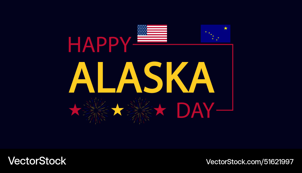 Get festive with alaska day text and flag Vector Image
