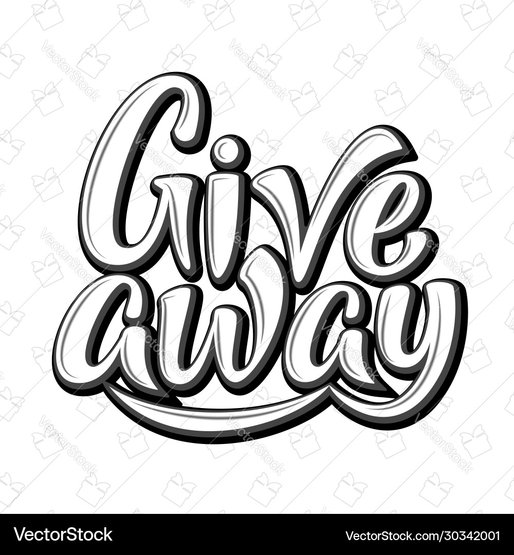 Giveaway hand drawn sign handwritten 3d text Vector Image