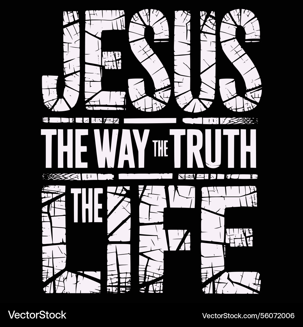 Jesus the way truth life Royalty Free Vector Image