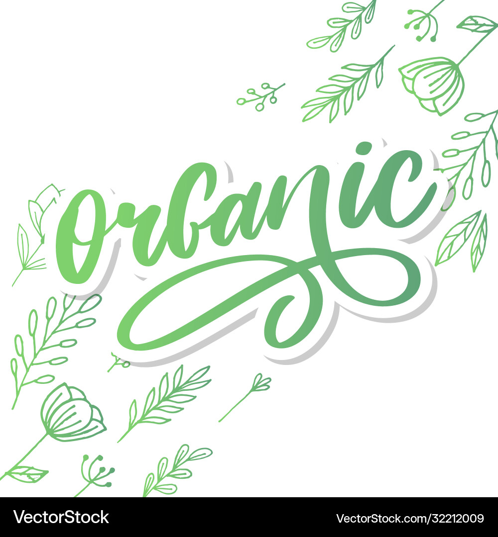 Organic brush lettering hand drawn word Royalty Free Vector