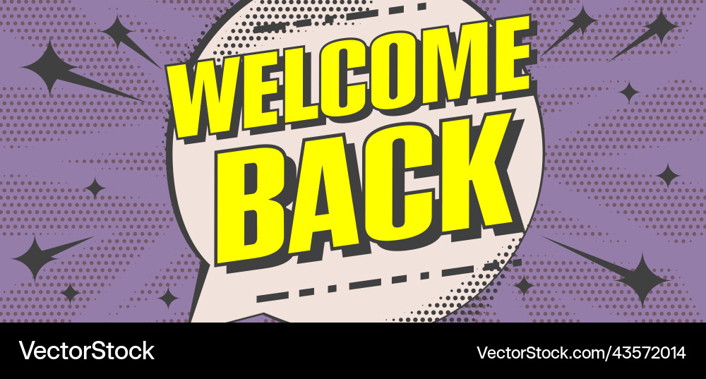 Welcome Back Banner Template Royalty Free Vector Image