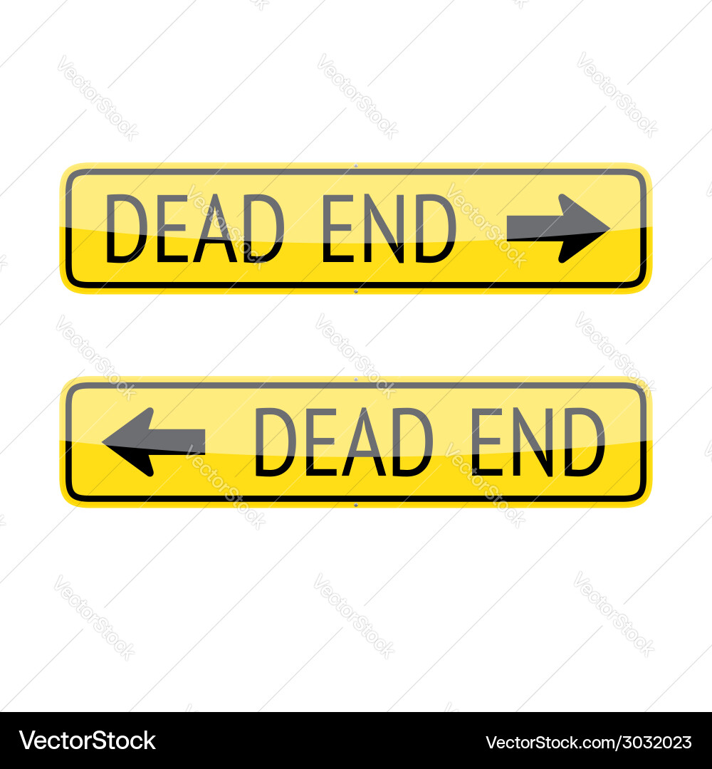 Dead end signs Royalty Free Vector Image - VectorStock