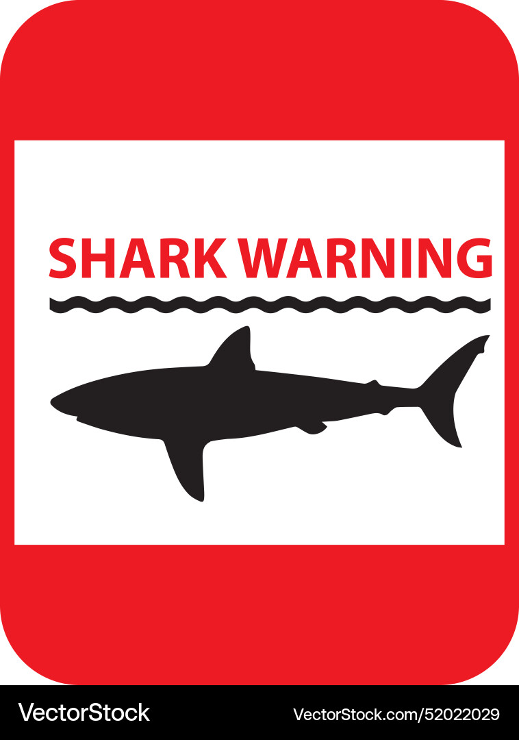 Danger of shark sign warning Royalty Free Vector Image
