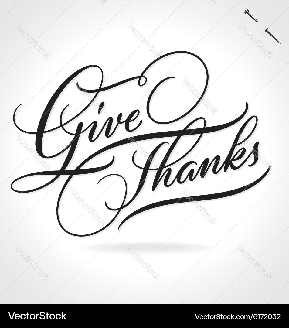 Give thanks hand lettering Royalty Free Vector Image