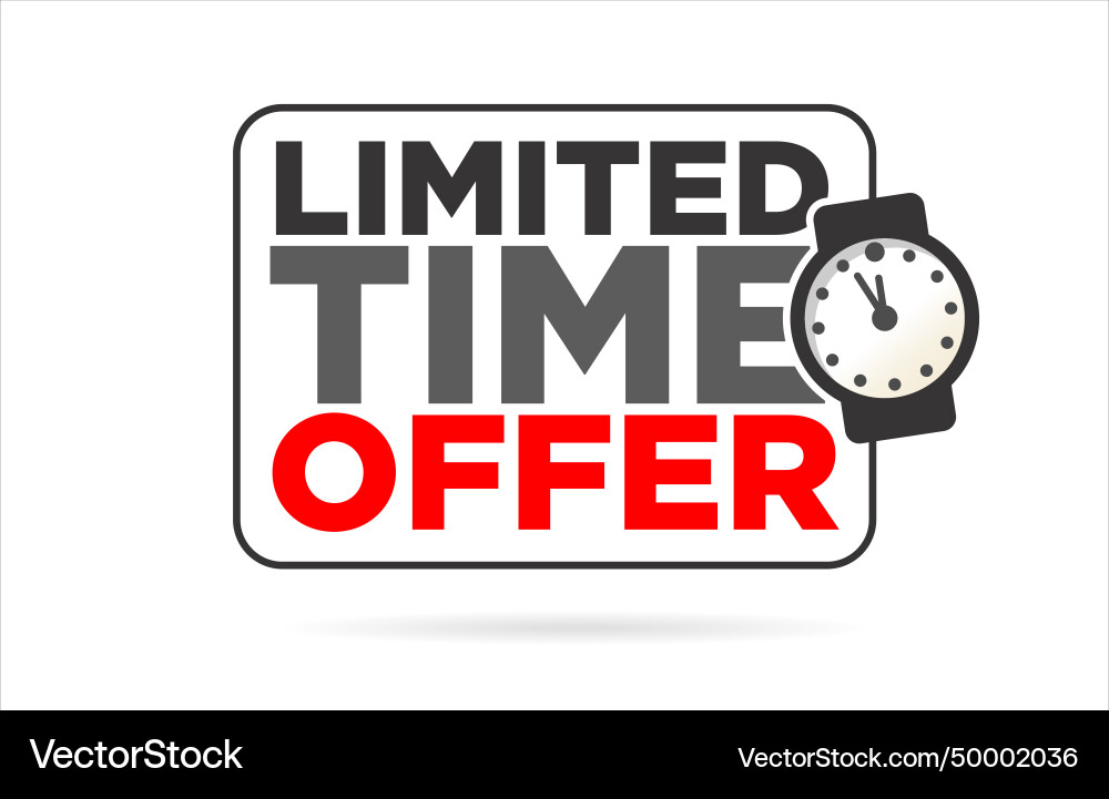 Limited time offer sticker isolated on white Vector Image
