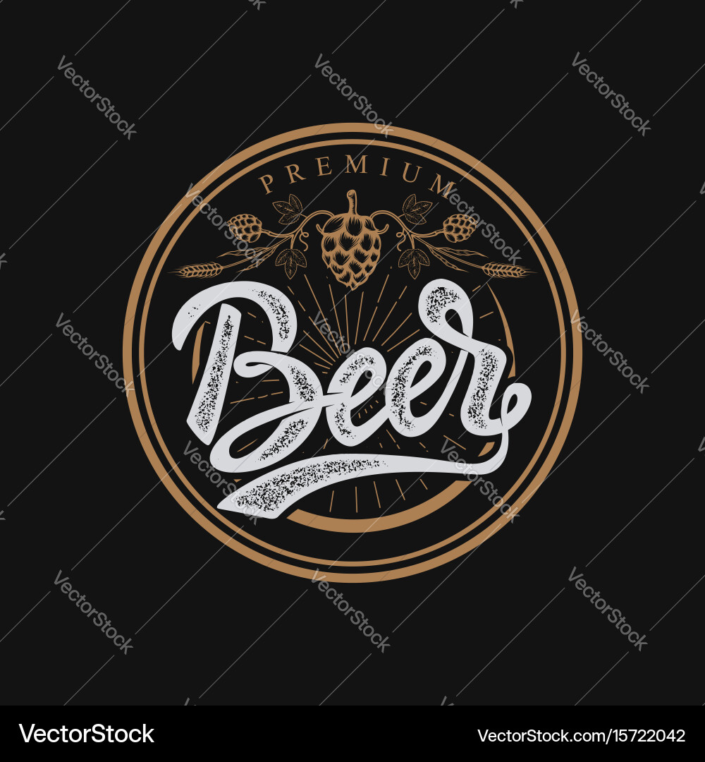 Premium beer emblem handwritten lettering logo Vector Image