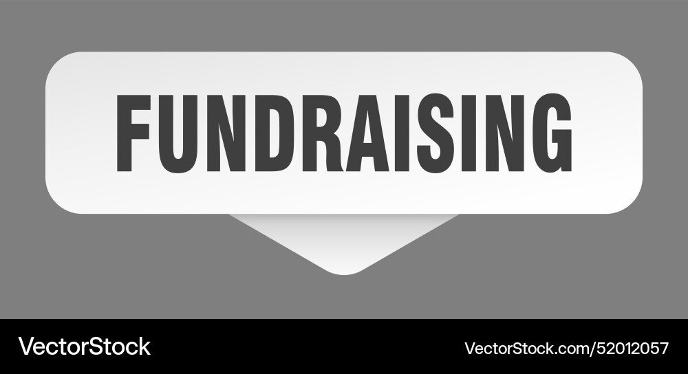 Fundraising sticker sign isolated Royalty Free Vector Image