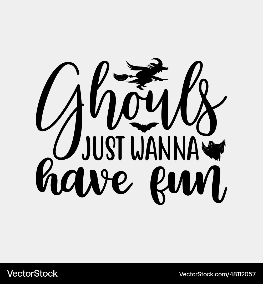 Ghouls just wanna have fun Royalty Free Vector Image