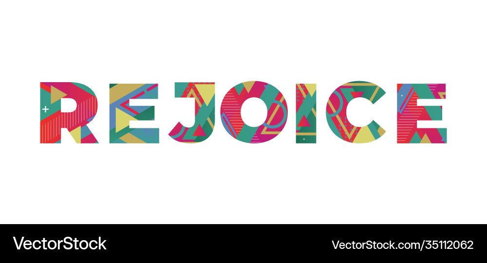 Rejoice concept retro colorful word art Royalty Free Vector
