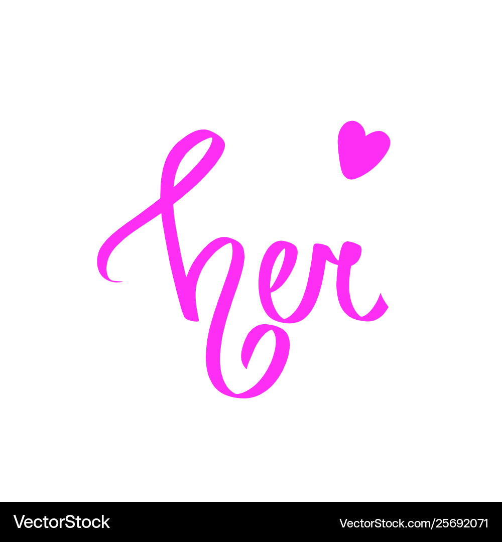 Her pink calligraphic word font design heart Vector Image