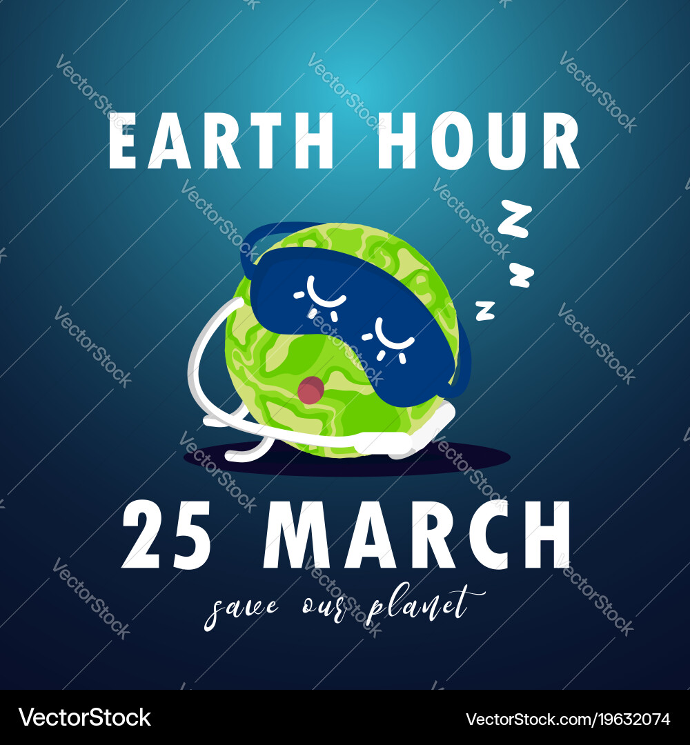 Earth hour save our planet Royalty Free Vector Image