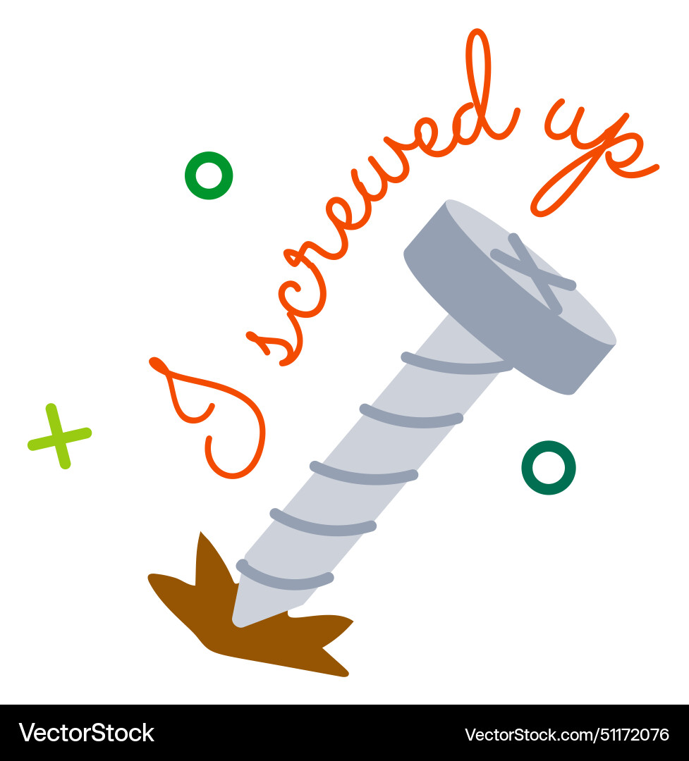 Screw up Royalty Free Vector Image - VectorStock