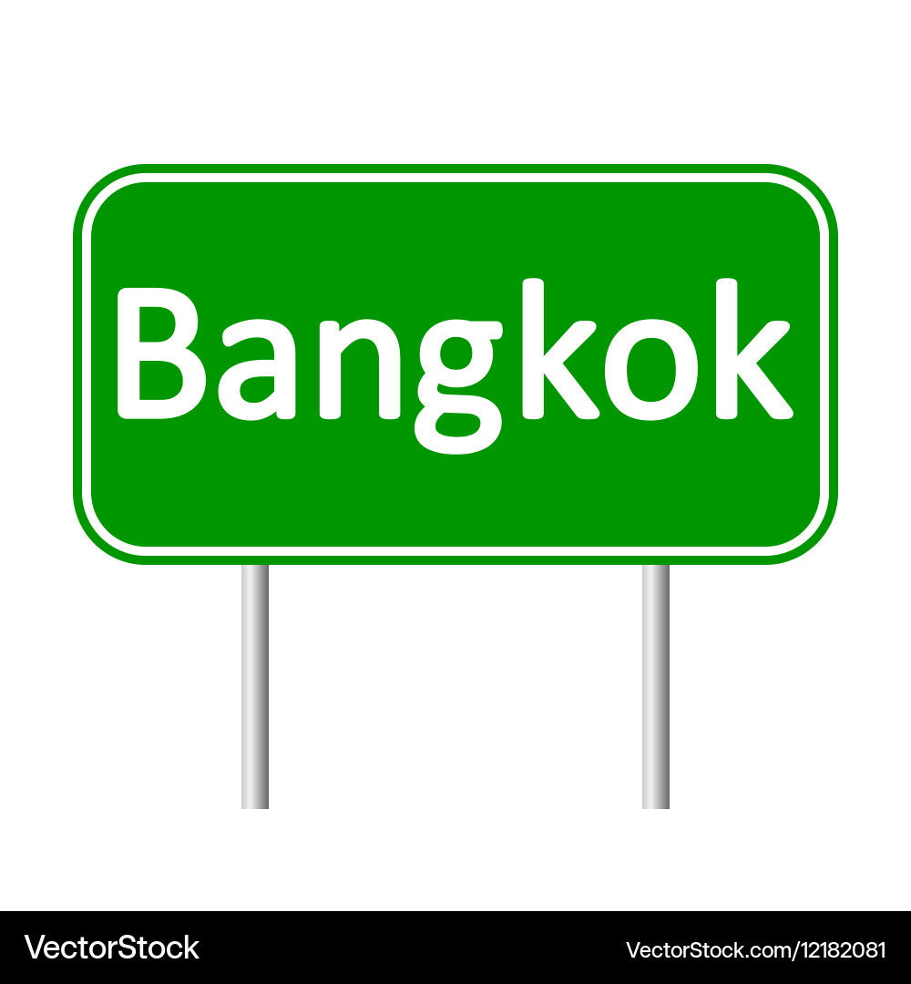 Bangkok road sign Royalty Free Vector Image - VectorStock