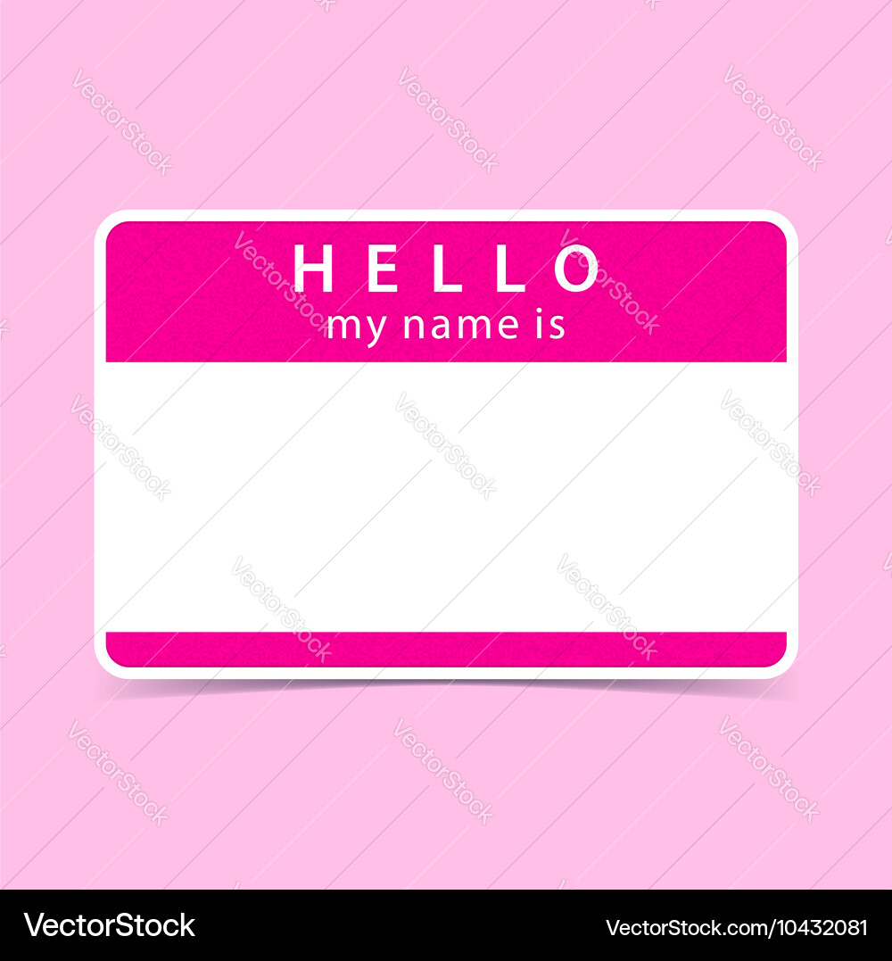 Blank name tag sticker hello Royalty Free Vector Image