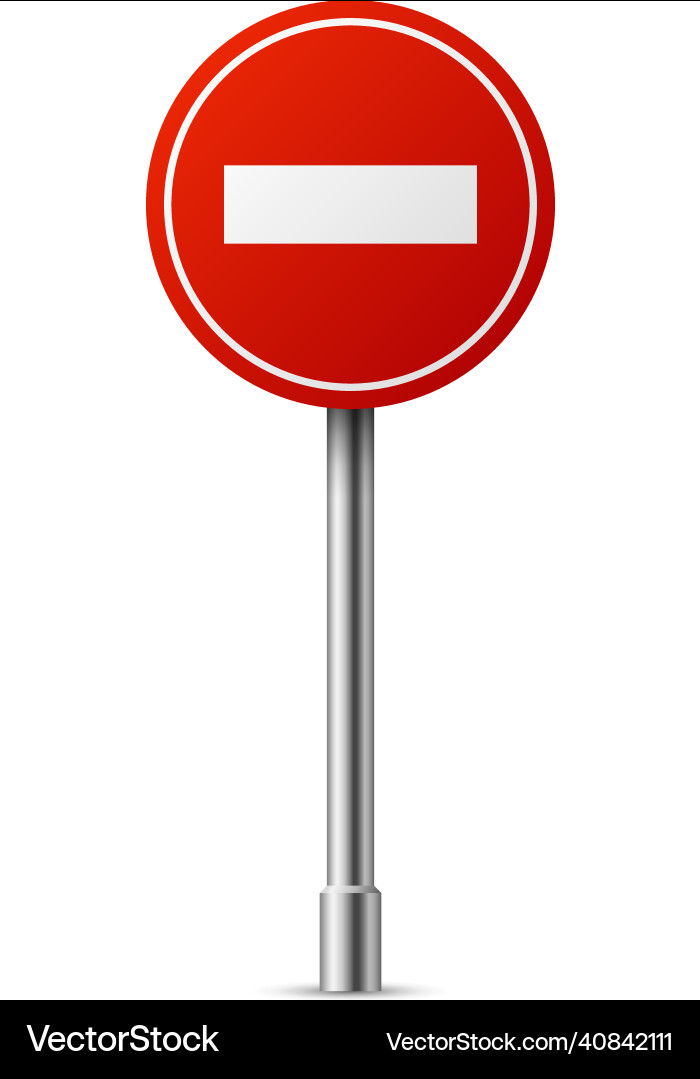 Realistic no enter sign red round road Royalty Free Vector