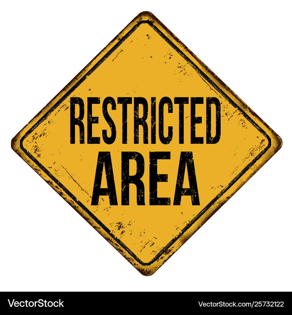 Restricted area vintage rusty metal sign Vector Image