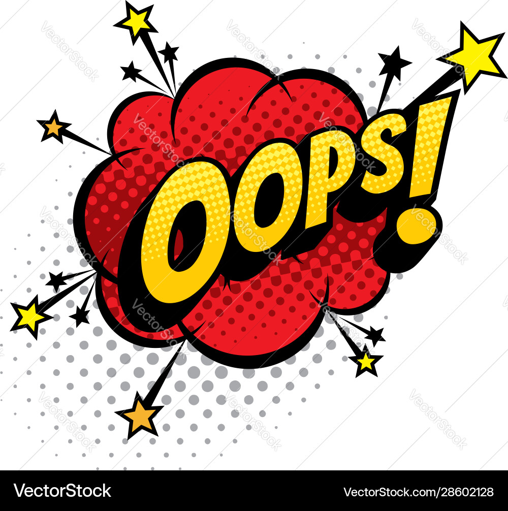 Oops cartoon comic book sound pop cloud blast Vector Image