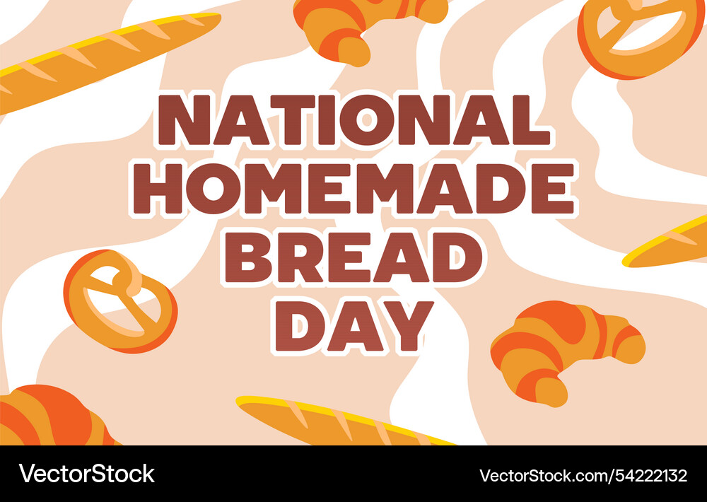 National homemade bread day Royalty Free Vector Image