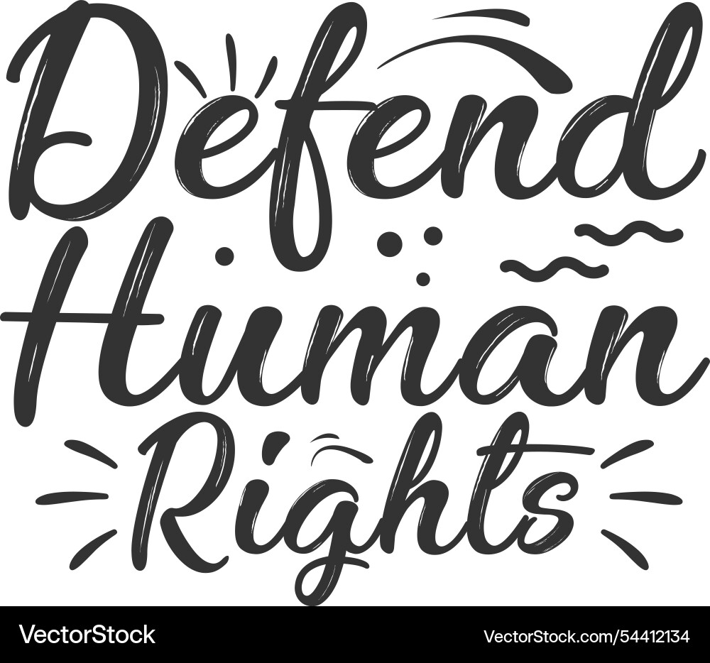 Defend human rights Royalty Free Vector Image - VectorStock