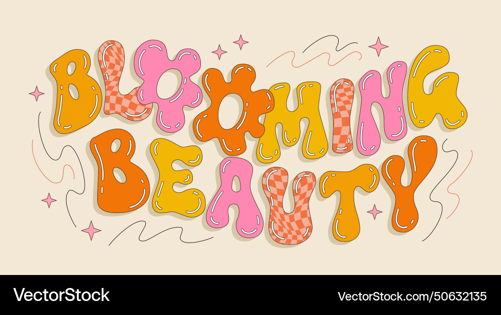 Blooming beauty bold lettering phrase in vivid Vector Image