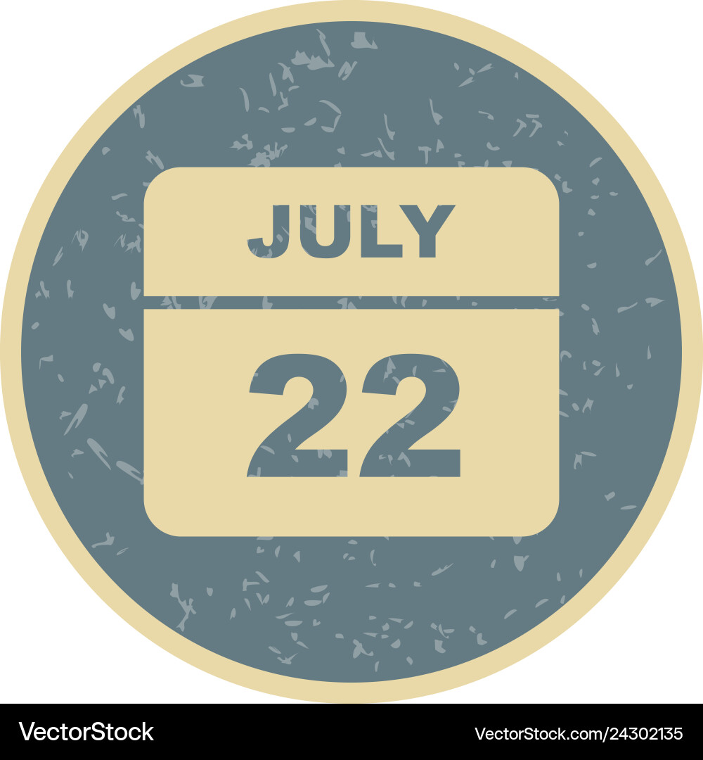 July 22nd date on a single day calendar Royalty Free Vector