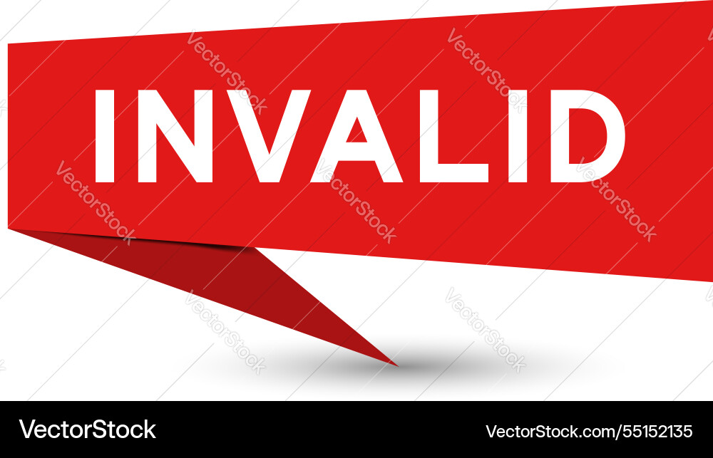 Red color speech banner with word invalid Vector Image