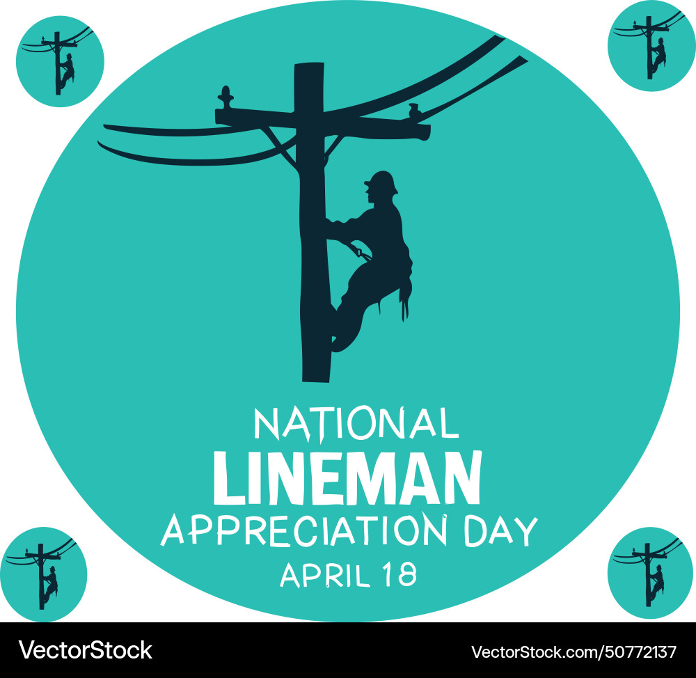 National lineman appreciation day Royalty Free Vector Image