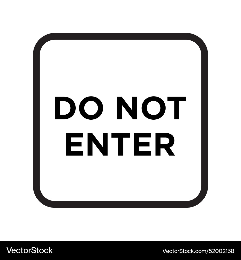 Ensure safety with this do not enter sign Vector Image