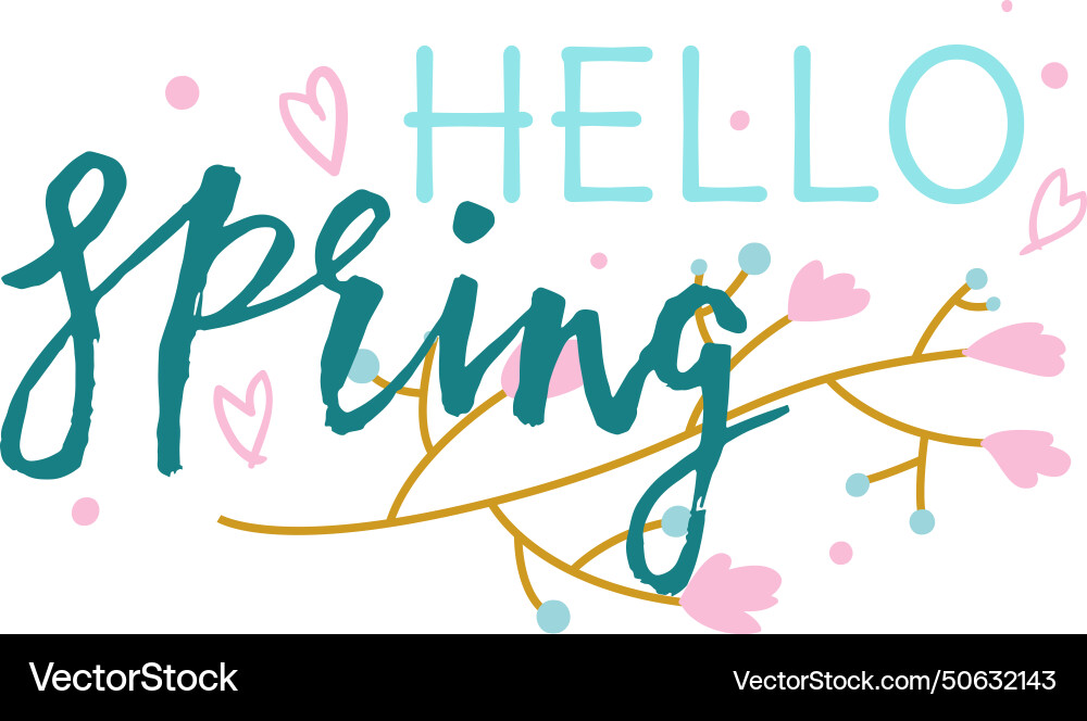 Handwritten style hello spring hearts flowers Vector Image