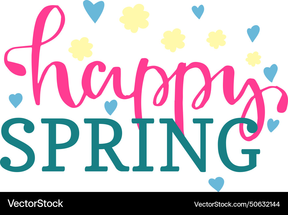 Pink teal happy spring lettering hearts flowers Vector Image