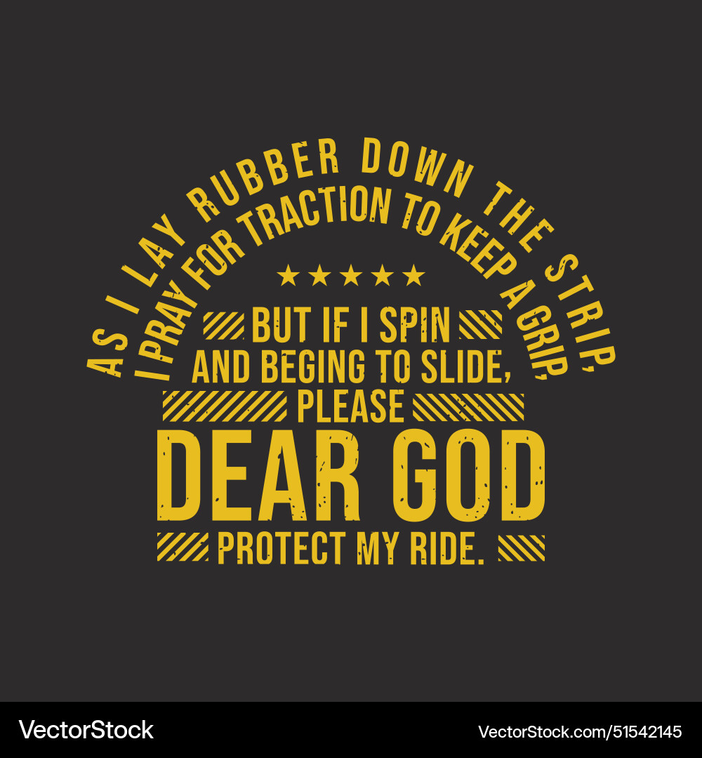 Dear god protect my ride car mechanic tshirt Vector Image