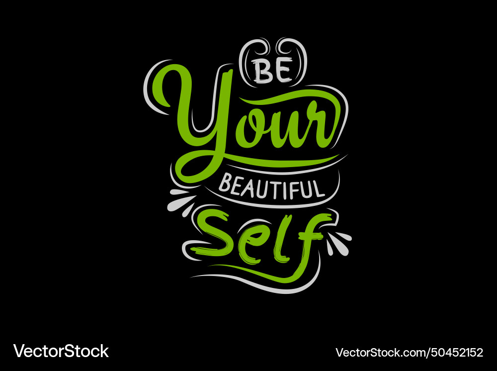 Be your beautiful self quotes typography design Vector Image