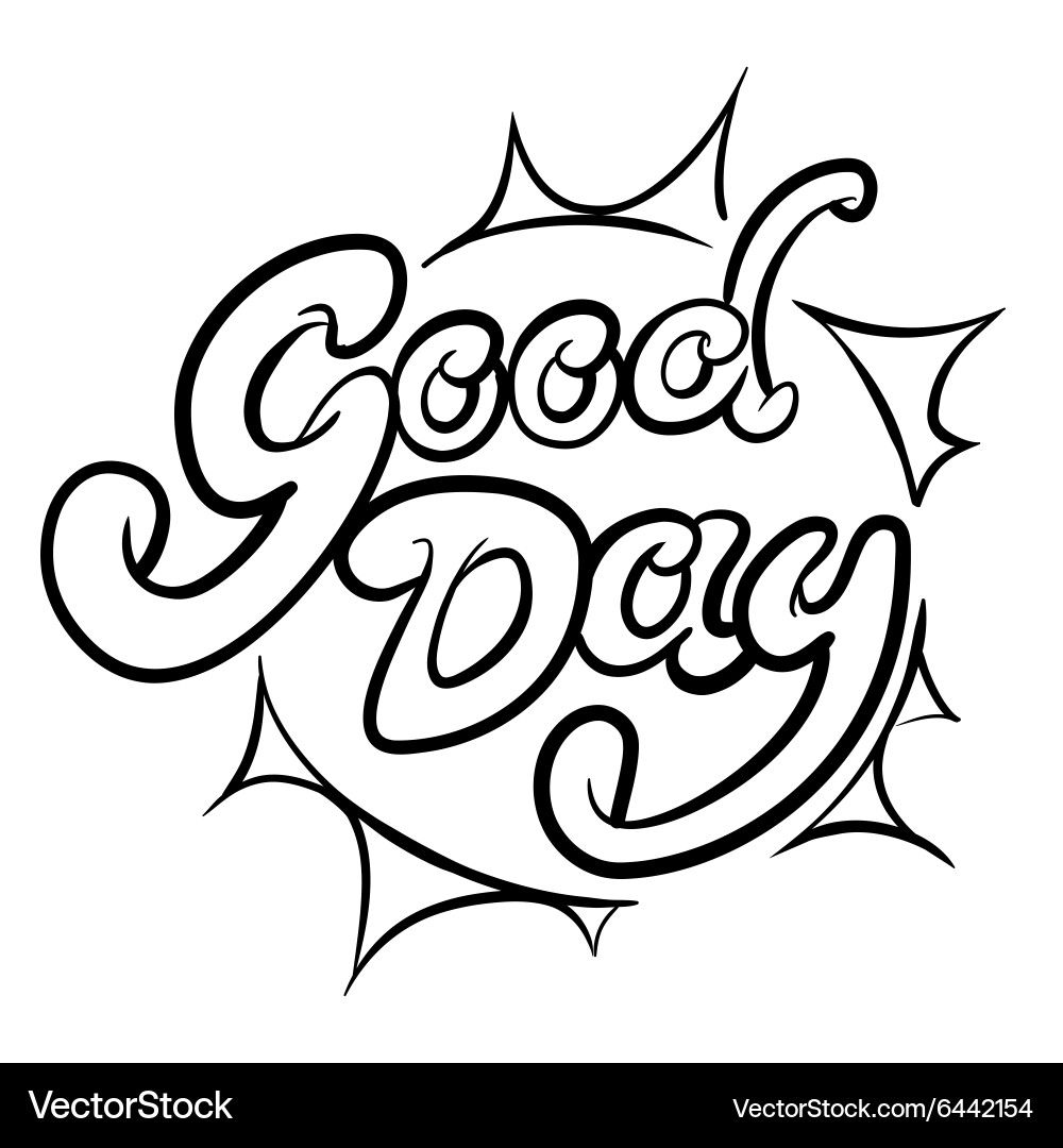 Good day typographic composition Royalty Free Vector Image